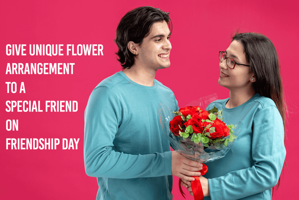 Friendship Day Flowers - Give 10 Unique Flower Arrangement to a Special ...